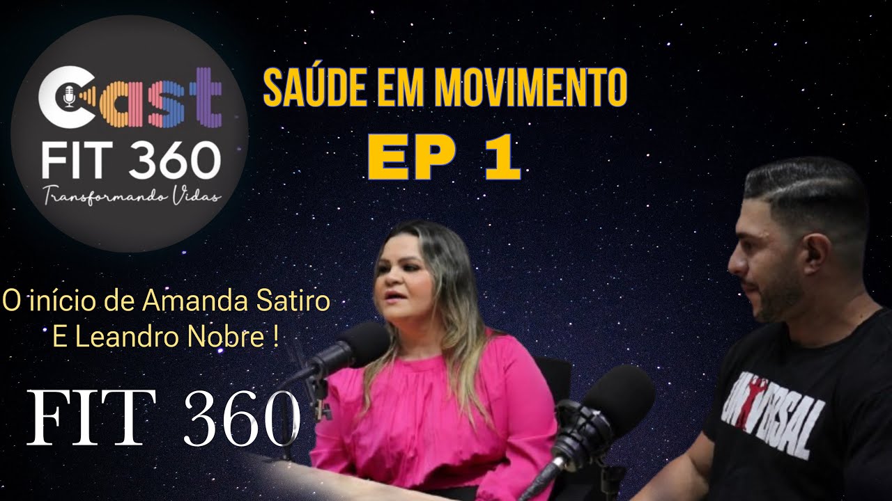 CAST FIT 360 - PROGRAMA SAÚDE EM MOVIMENTO || O INÍCIO ! - YouTube