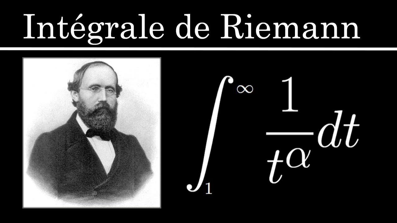 Étude complète des Intégrales de Riemann - YouTube