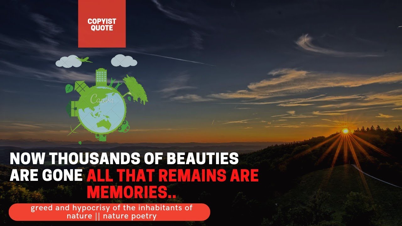 greed and hypocrisy of the inhabitants of nature || nature poetry - YouTube