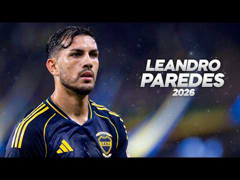 Leandro Paredes - Combination of Technique and Bravery - 2026ᴴᴰ