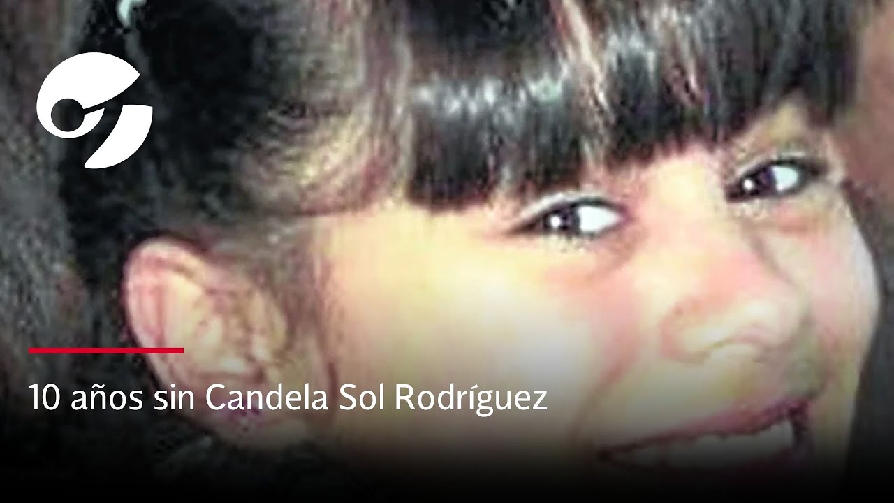 Diez años sin Candela Sol Rodríguez - YouTube