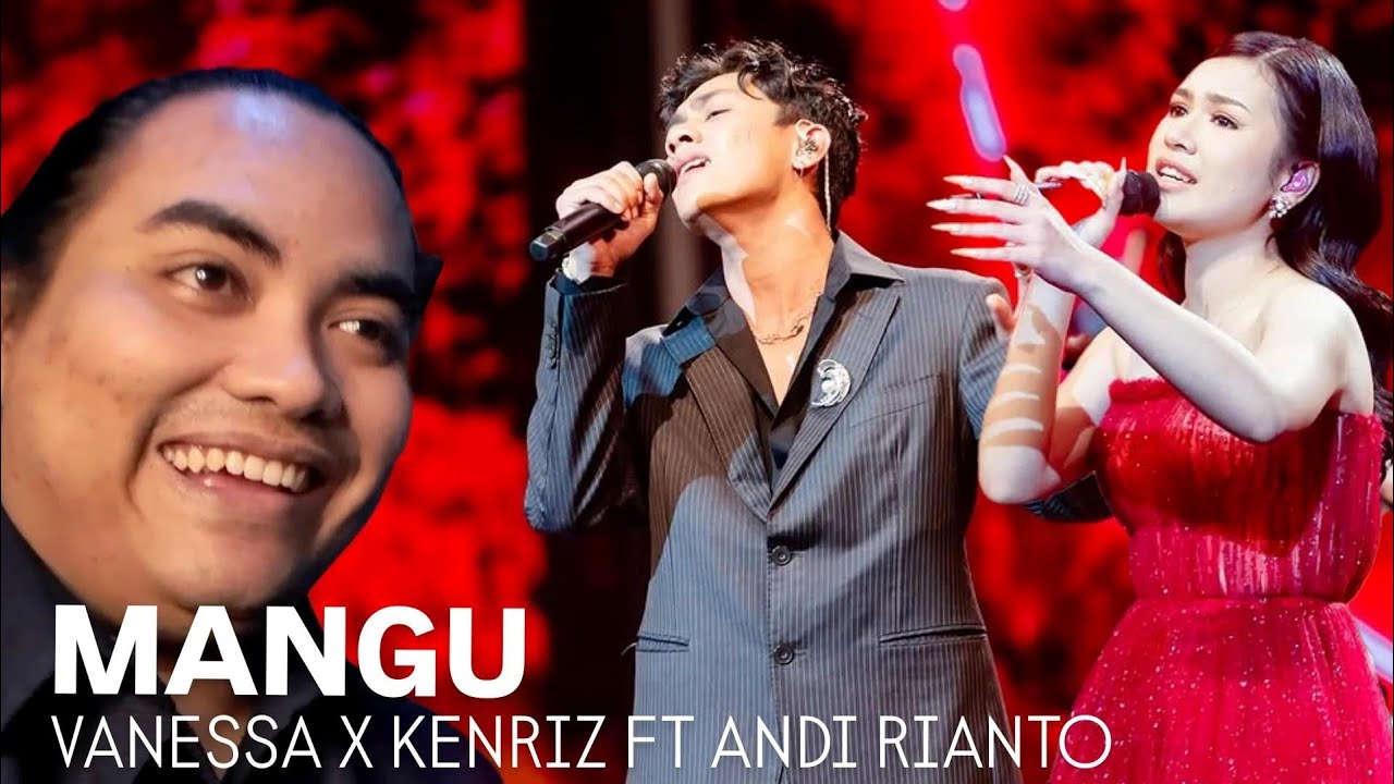VANESSA X KENRIZ FT ANDI RIANTO - MANGU (FOURTWNTY) REACTION INDONESIA ...