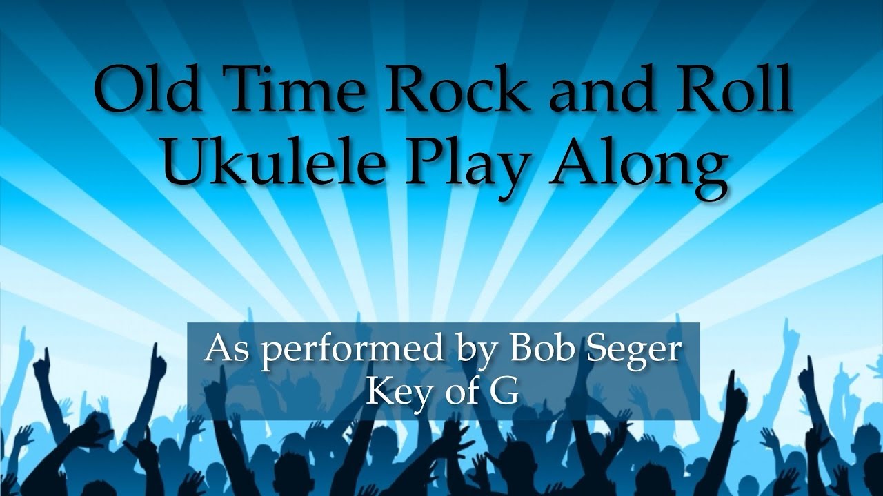 Old Time Rock and Roll Ukulele Play Along - YouTube