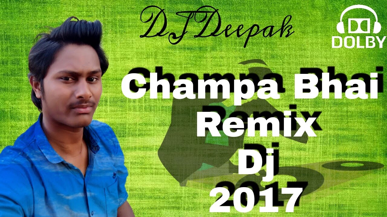 Champa Bai Dj Deepak new 2017 - YouTube