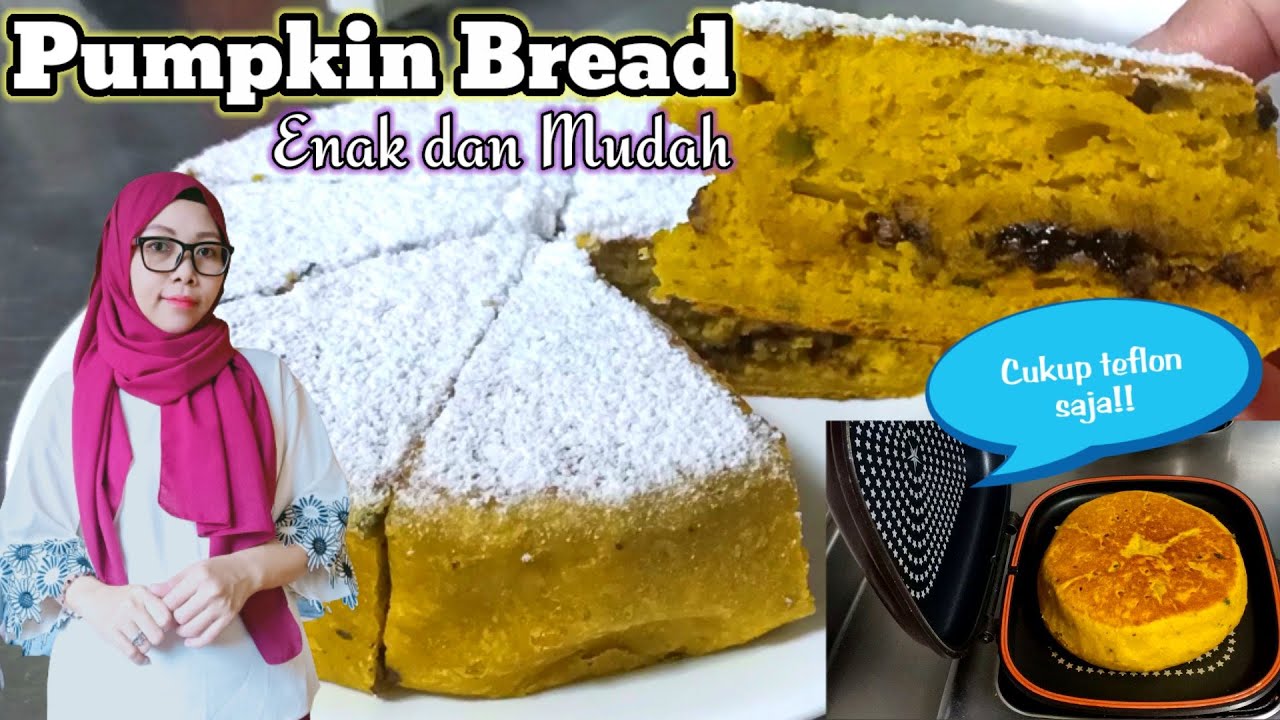 Resep Roti Labu Kuning/Waluh Mudah dan Sehat || Pumpkin Bread - YouTube