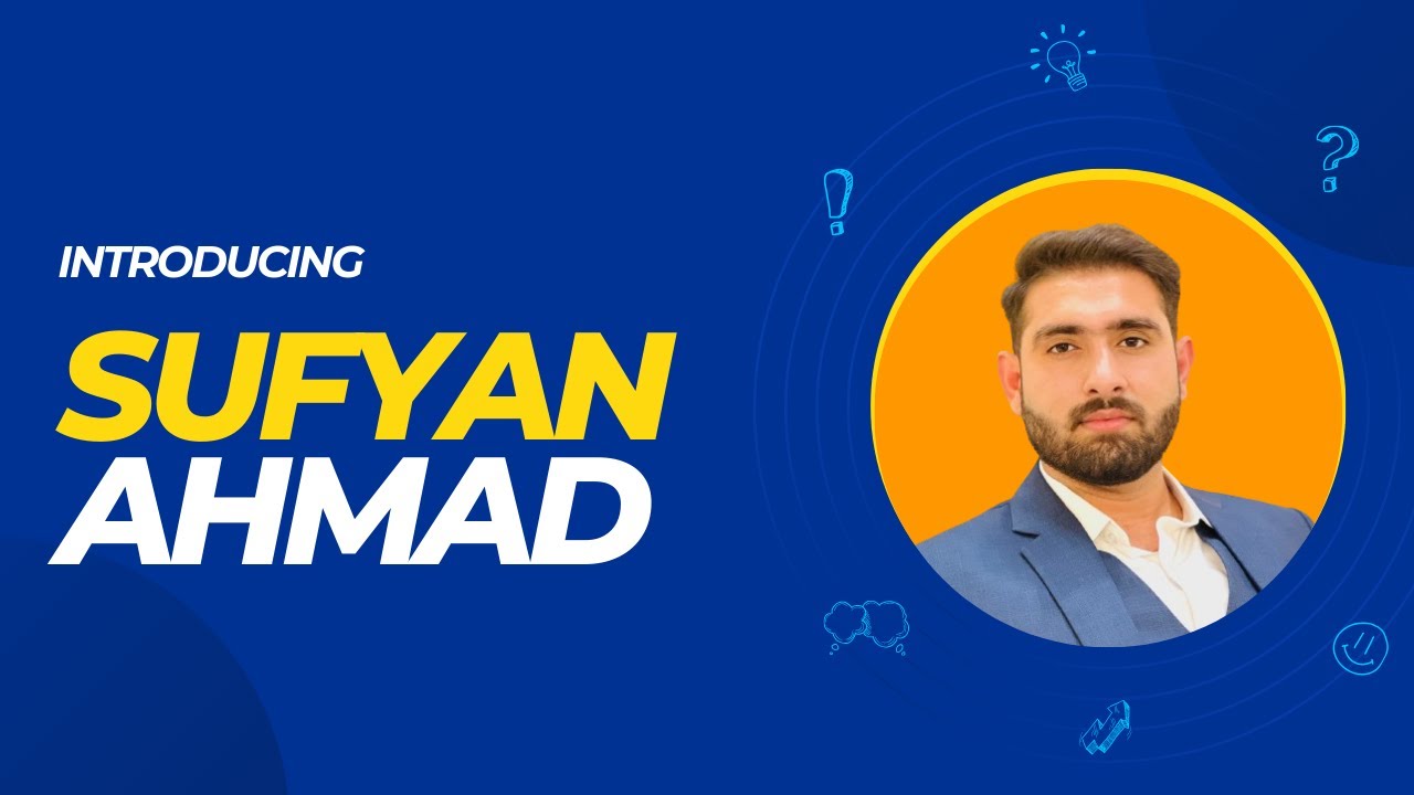 Introducing Sufyan Ahmad: My Journey, Vision, and Expertise in Data Science - YouTube