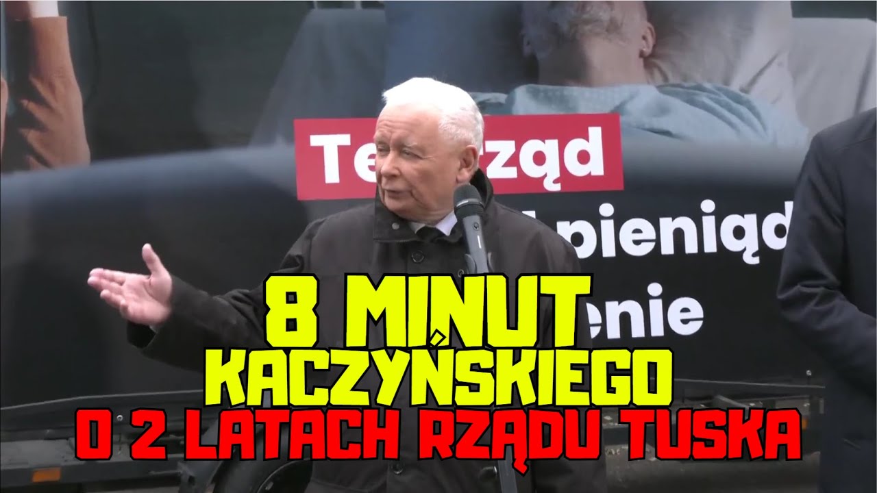 8 MINUT KACZYŃSKIEGO O 2 LATACH RZĄDÓW TUSKA - YouTube