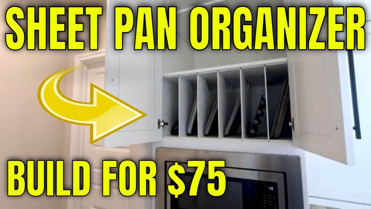 How To Build A DIY Sheet Pan Divider For Your Kitchen Cabinet - YouTube