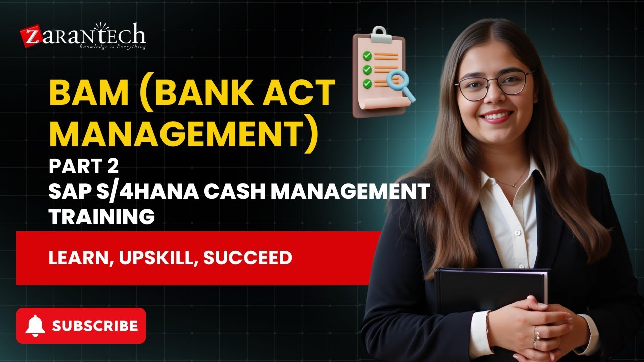 BAM (Bank Act Management) - Part 2 | SAP S/4HANA Cash Management Training | Zarantech - YouTube