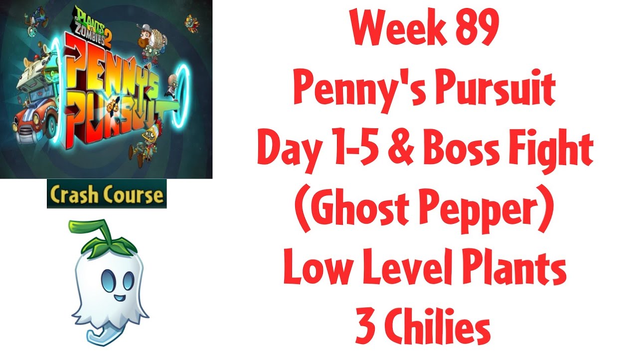 PvZ2 Penny's Pursuit Week 89 (Ghost Pepper) - Day 1-5 & Boss Fight - 3 ...