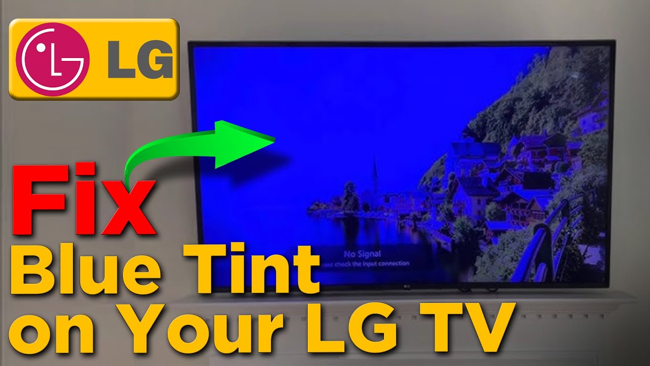 How to Fix Blue Tint on Your LG TV - Best Ways To Fix - YouTube