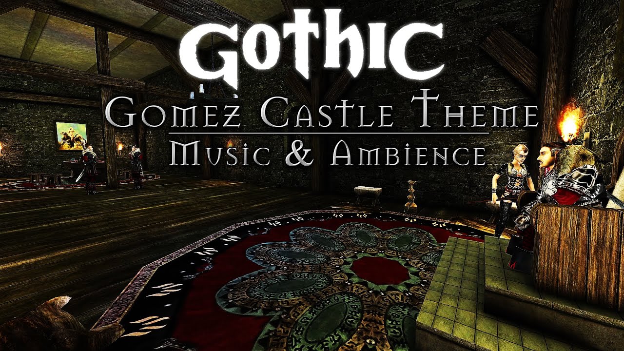 Gothic 1 Remastered : Calming Music and Ambience | Gomez Castle Theme ...