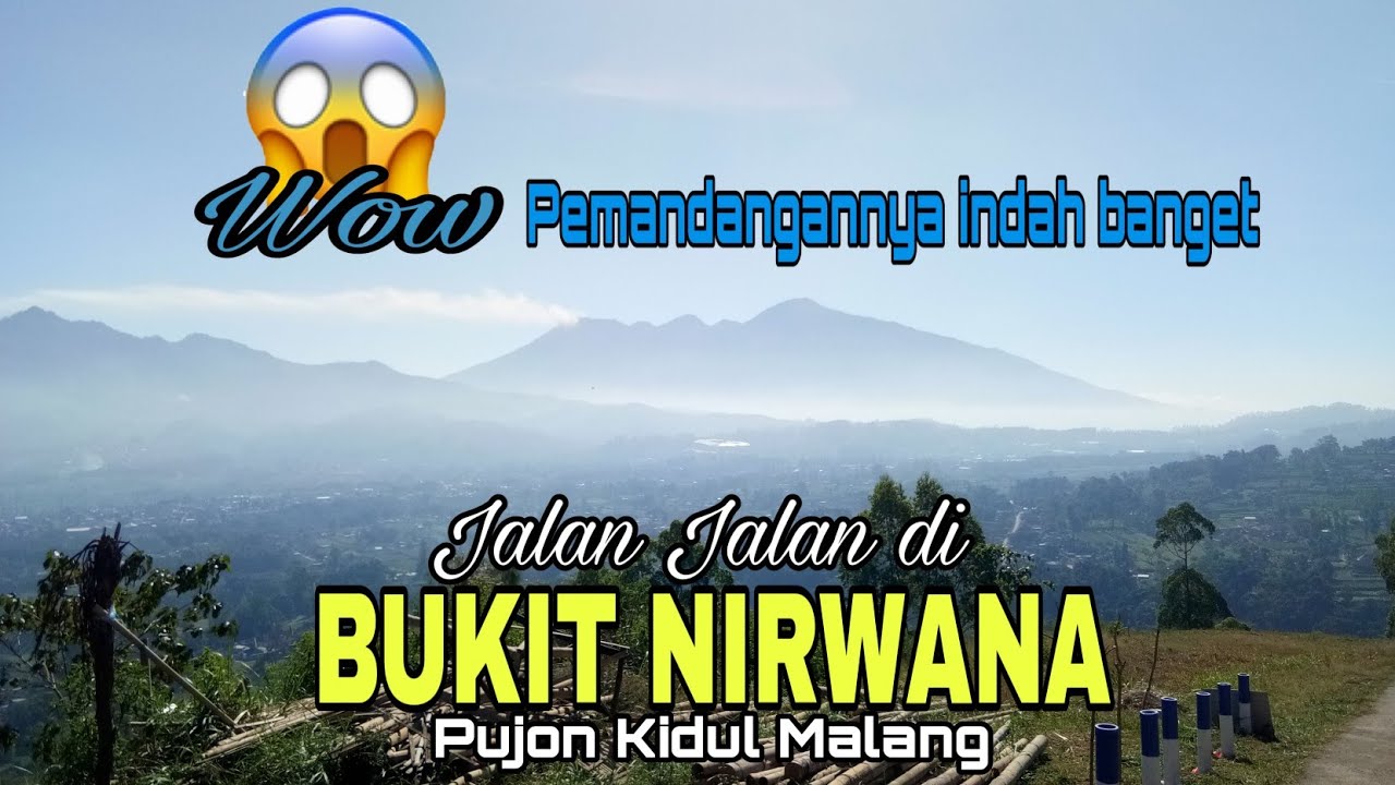 Jalan Jalan di Wisata Bukit Nirwana Pujon Kidul Malang ...