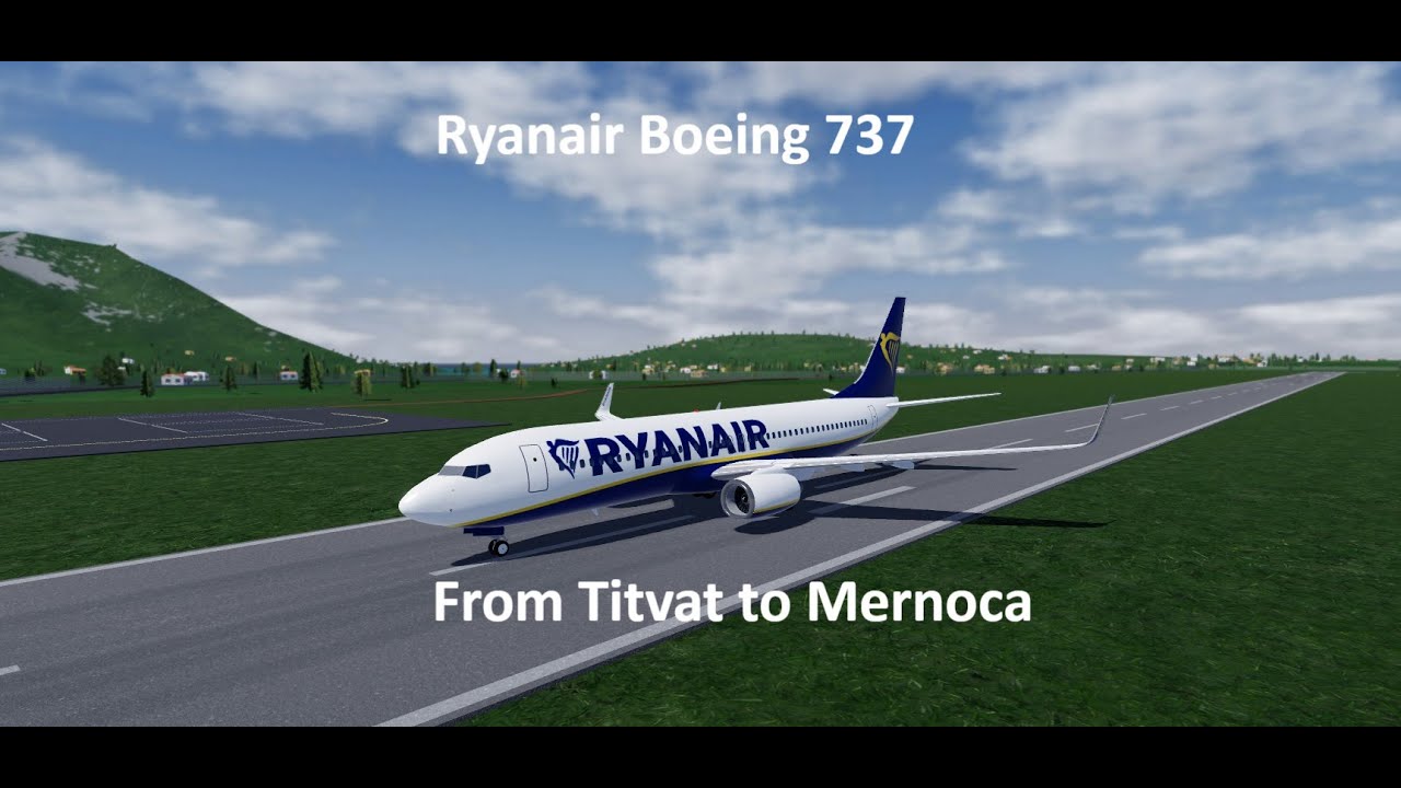 Boeing 737 Ryanair | 🛫Titvat — 🛬 Mernoca | Project Flight Roblox - YouTube