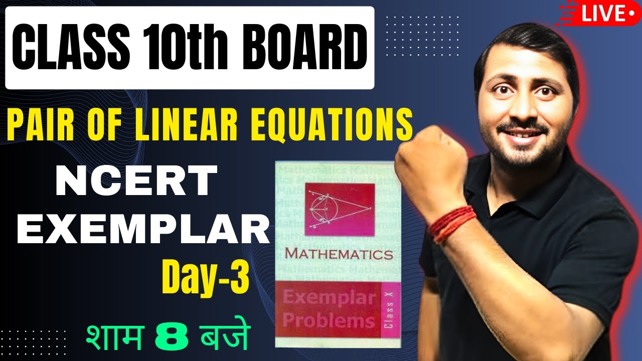 Day-3:CH-3 Linear Equations Class 10 Maths |NCERT Exemplar Problems ...