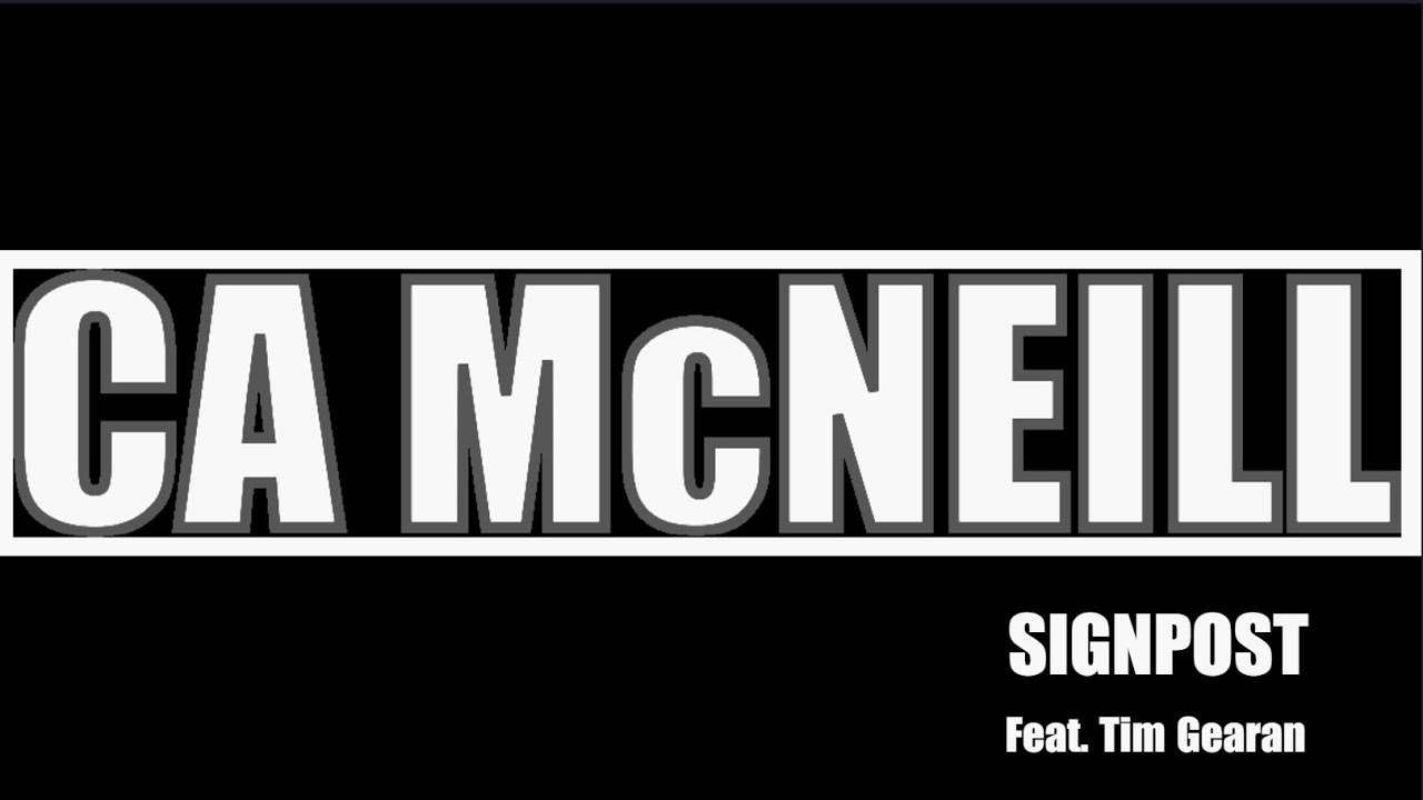 CA McNeill - "Signpost" feat. Tim Gearan (2024) [LYRIC VIDEO] - YouTube