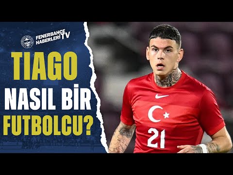 Fenerbahçe'nin Anlaştığı Genç Oyuncu Tiago Çukur'un Oyun İçin Özellikleri Neler? Can Kutlu Aktardı
