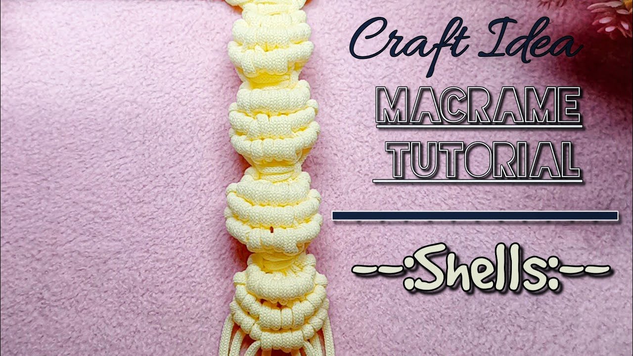 Macrame Shells Tutorial || DIY - Shells Design || Macrame Knot Design ...