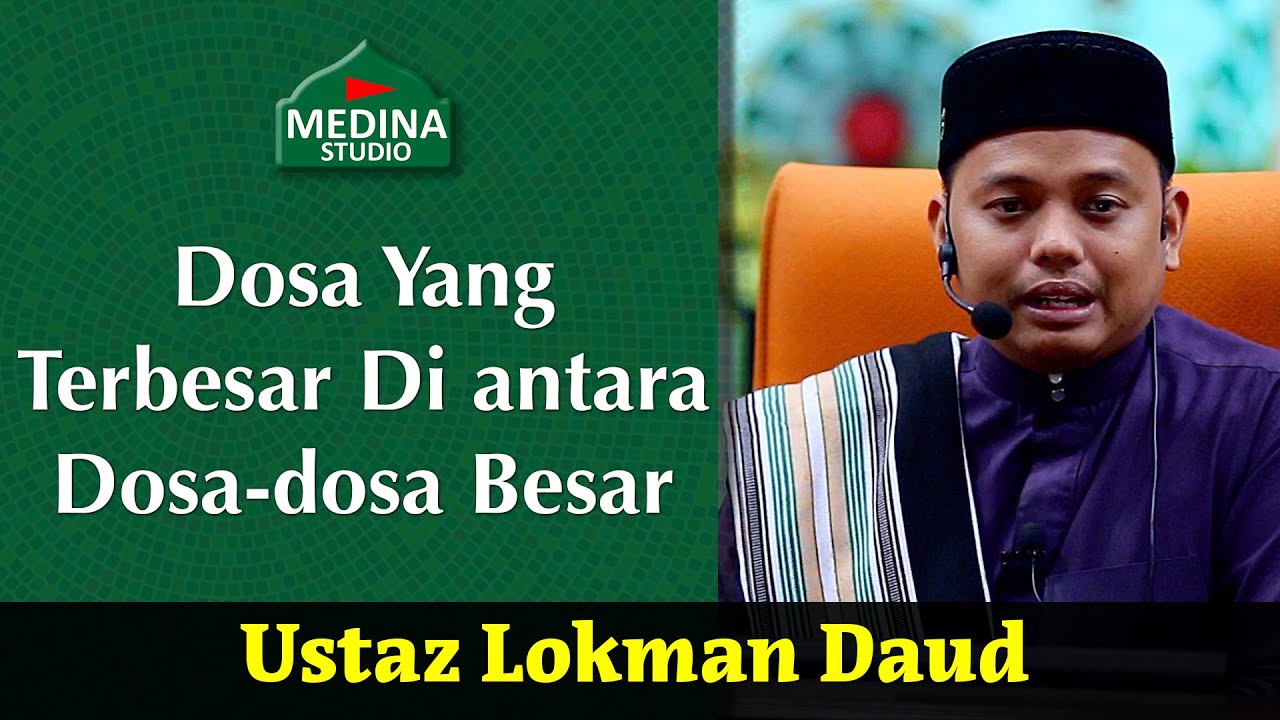 🎬Ustaz Luqman Daud - Dosa Yang Terbesar Di antara Dosa-dosa Besar - YouTube