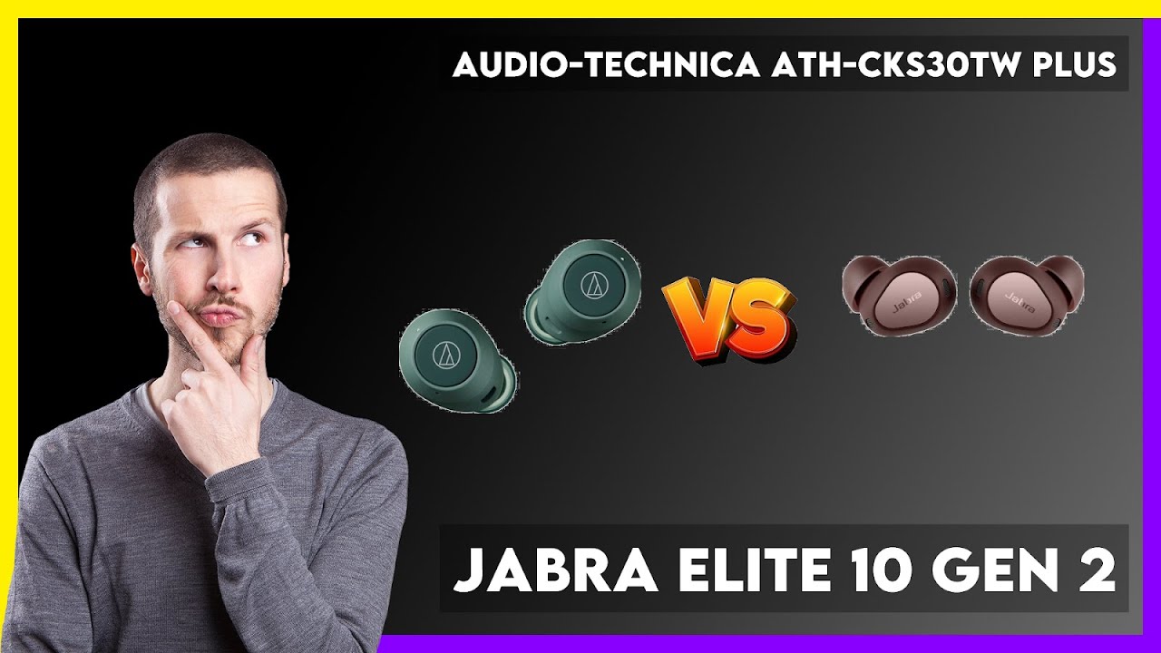 Audio-Technica ATH-CKS30TW Plus vs Jabra Elite 10 Gen 2 Comparison - YouTube