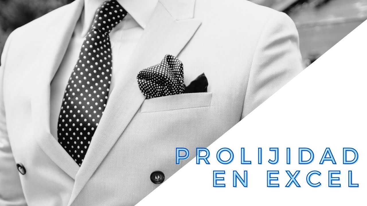 Prolijidad en Excel - YouTube