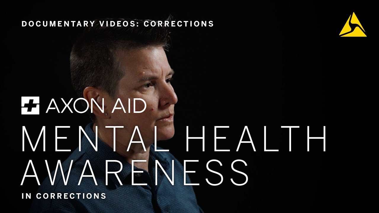Axon Aid: Mental Health Awareness - Corrections - YouTube
