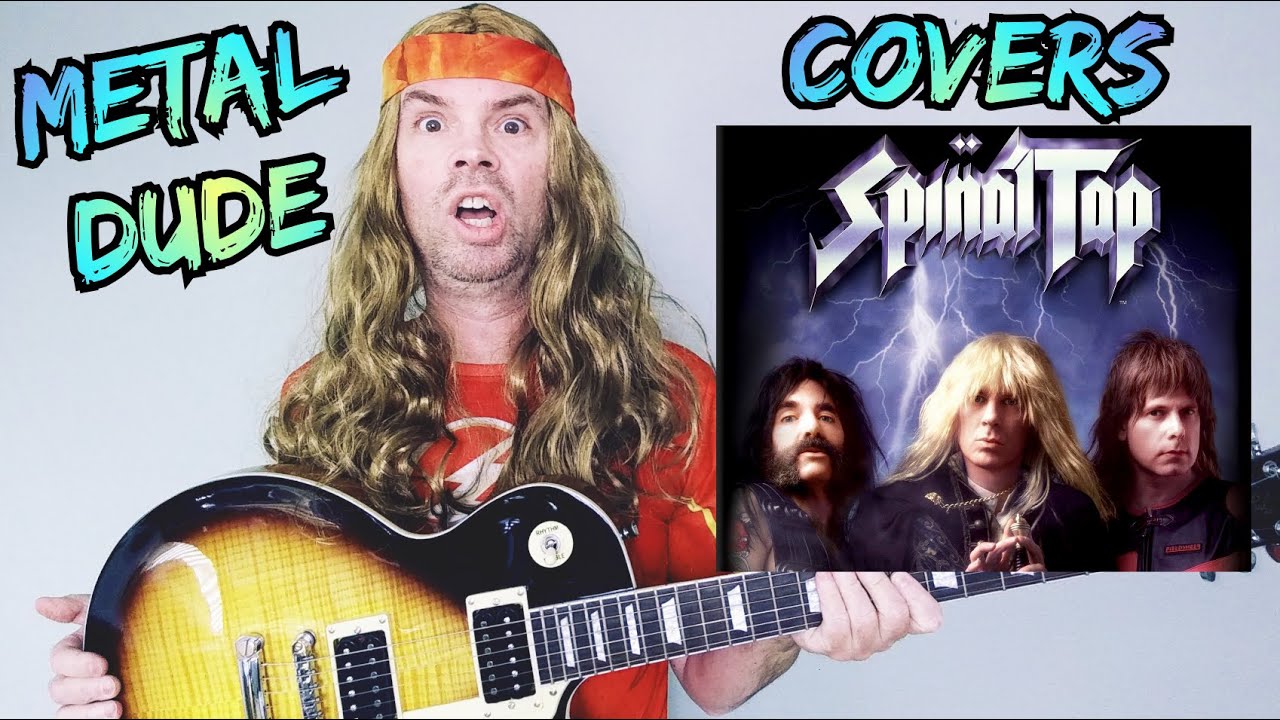Metal Dude covers Spinal Tap Tonight I'm Gonna Rock You Tonight Heavy ...