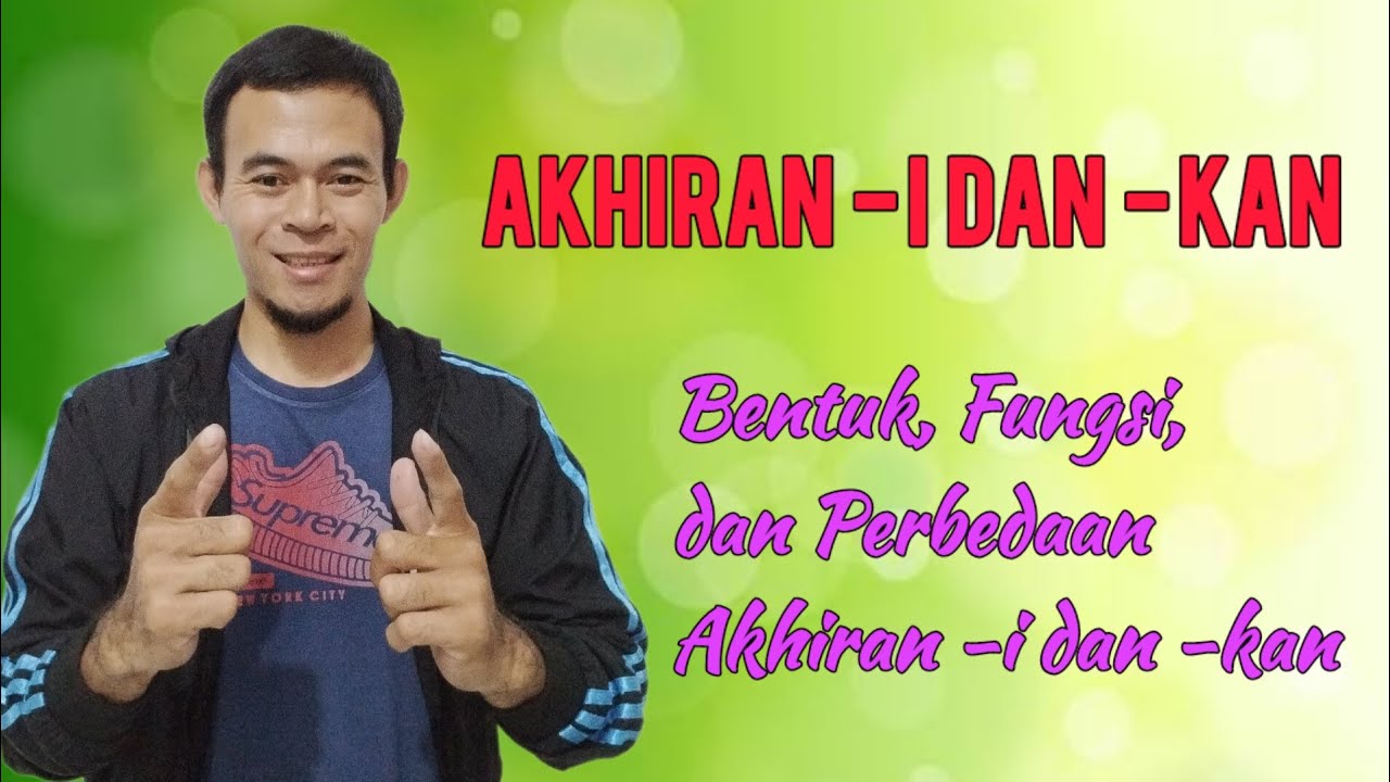 AKHIRAN -I DAN -KAN | Bentuk, Fungsi, dan Perbedaannya @papantulis1982 ...