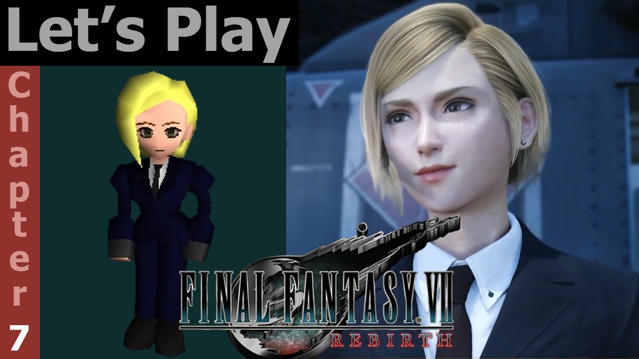 Let's Play: Final Fantasy 7 Rebirth (PS5) - Chapter 7 - Dynamic - Complete Playthrough (3/8/24 ...