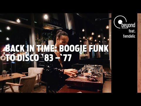 beyond #013 - back in time: boogie funk to disco `83-`77` by FEMDELIC