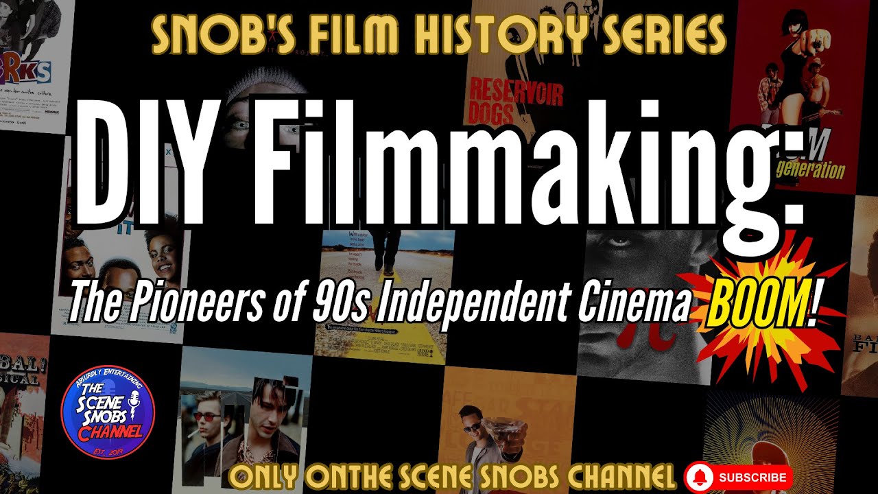 DIY Filmmaking: The Pioneers of 90s Independent Cinema - YouTube
