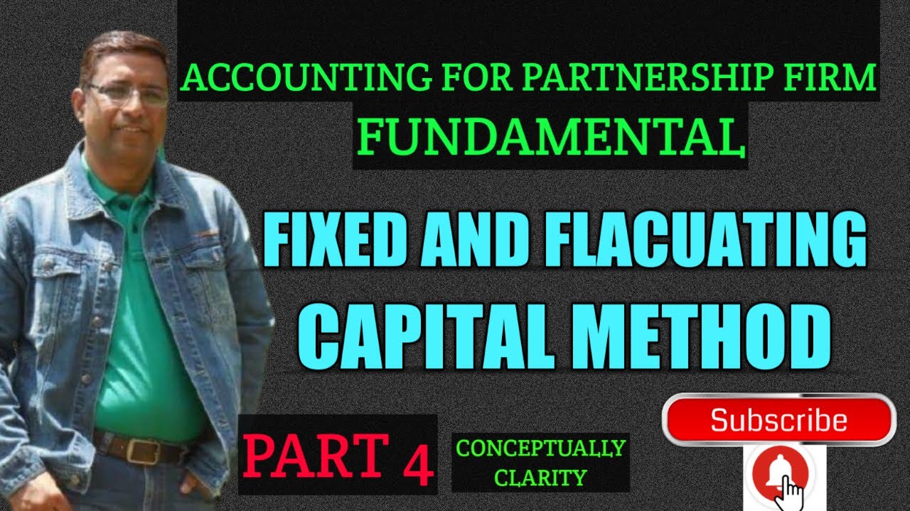 Fixed and Fluctuating capital method/ Accounting for partnership/ part ...