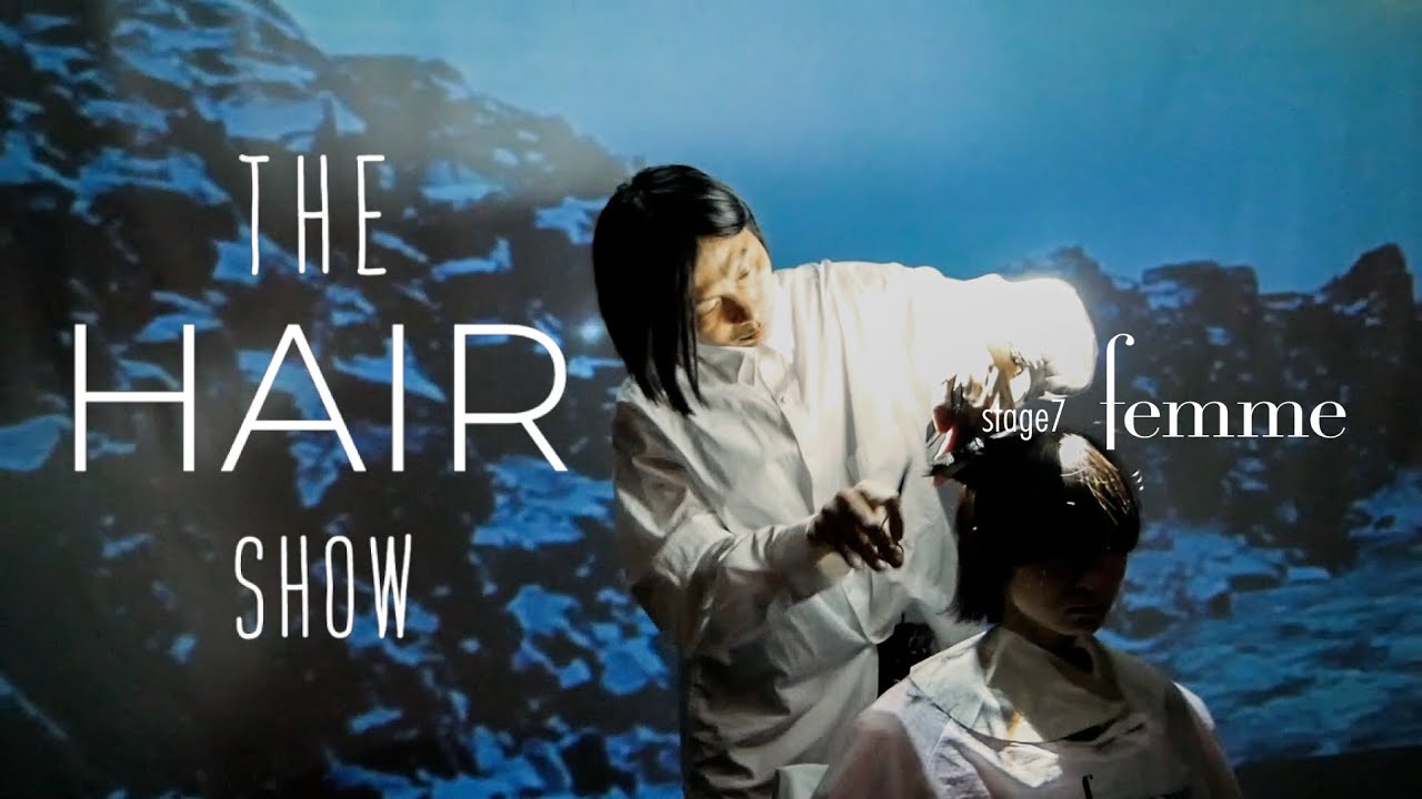 THE HAIR SHOW stage7 “femme” - YouTube