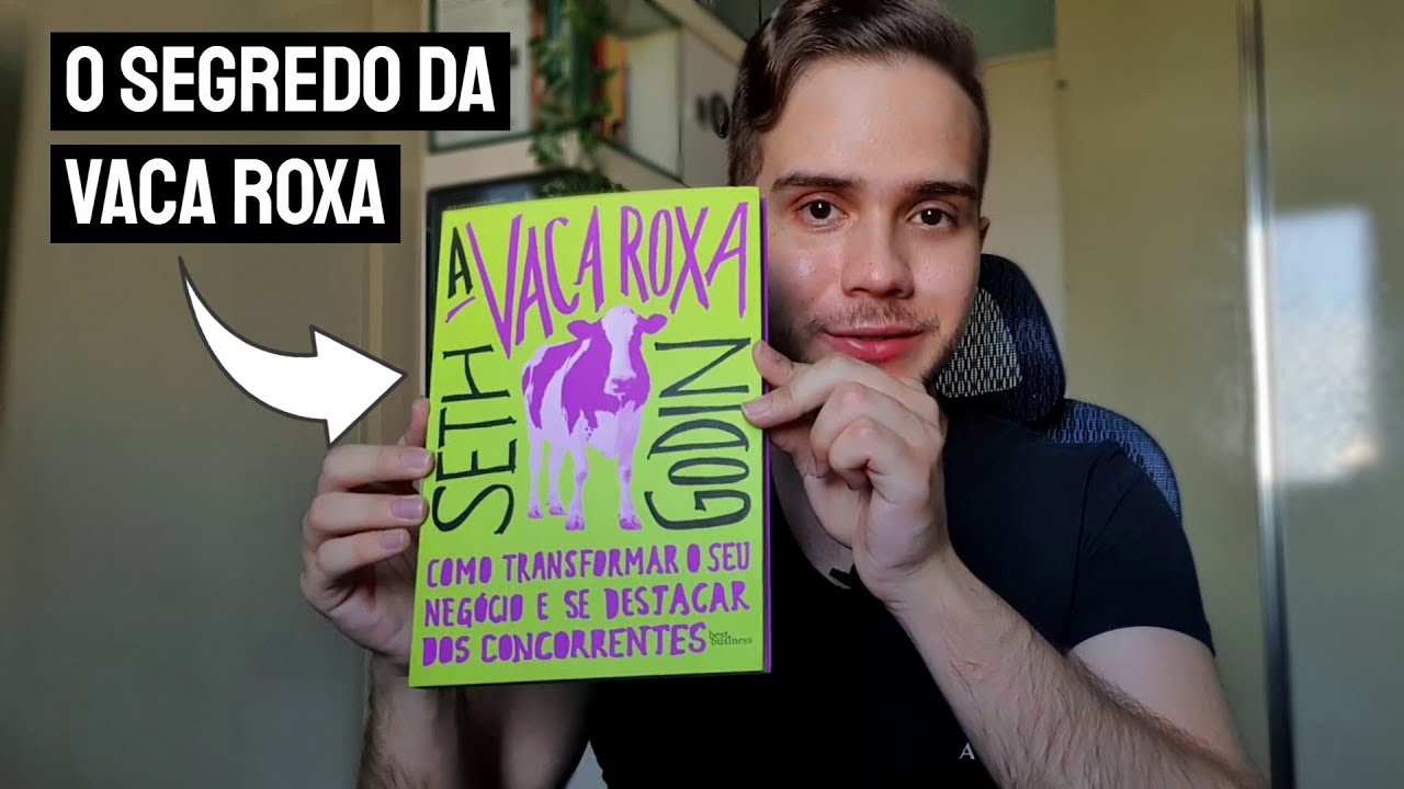 Vaca Roxa do Seth Godin (Se DESTAQUE da concorrência com esse CONCEITO ...