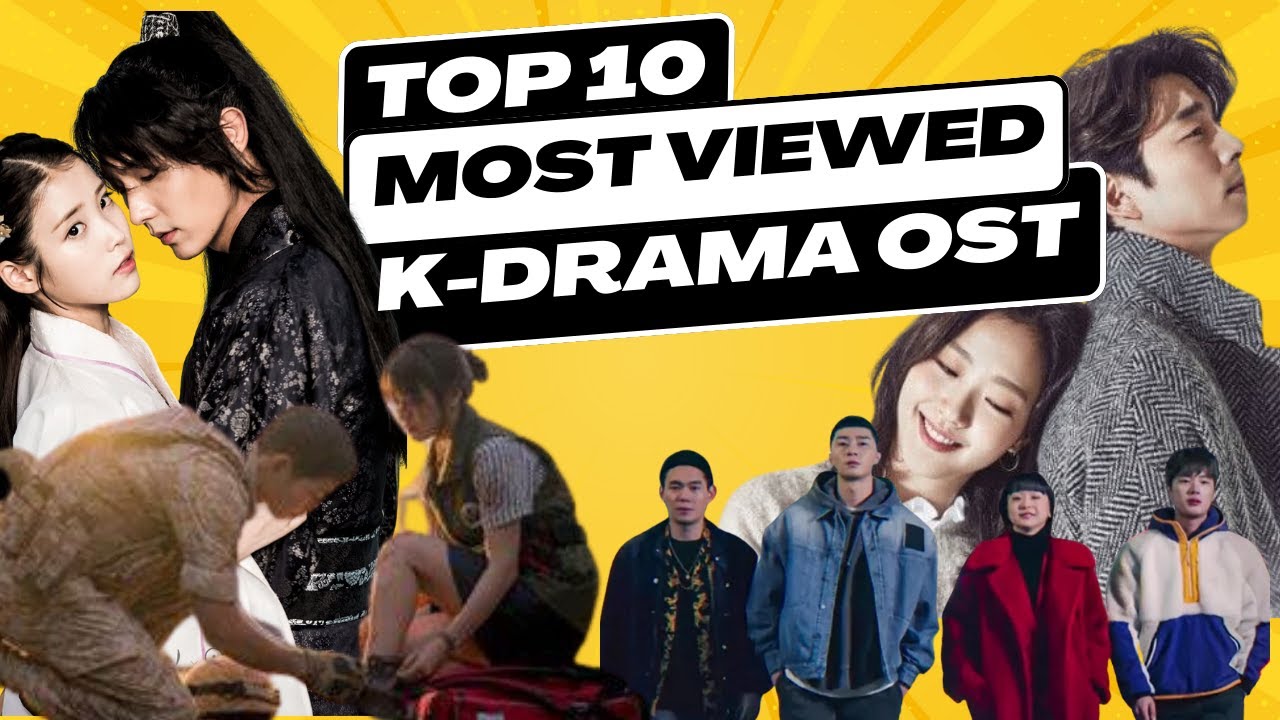 Top 10 Most Viewed K-Drama OST! - YouTube