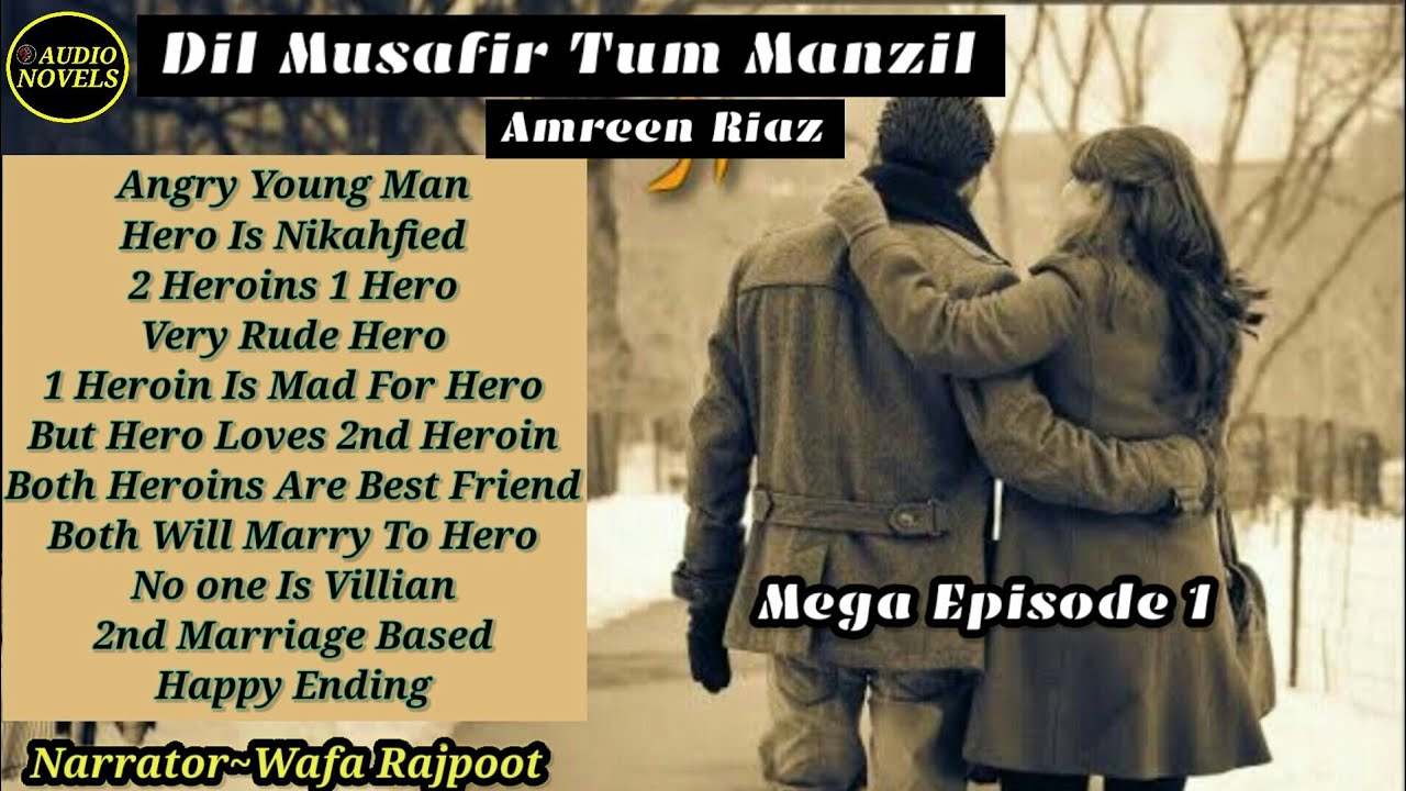 Dil Musafir Tum Manzil by Amreen Riaz | Angry Young Man | 2nd Marriage ...