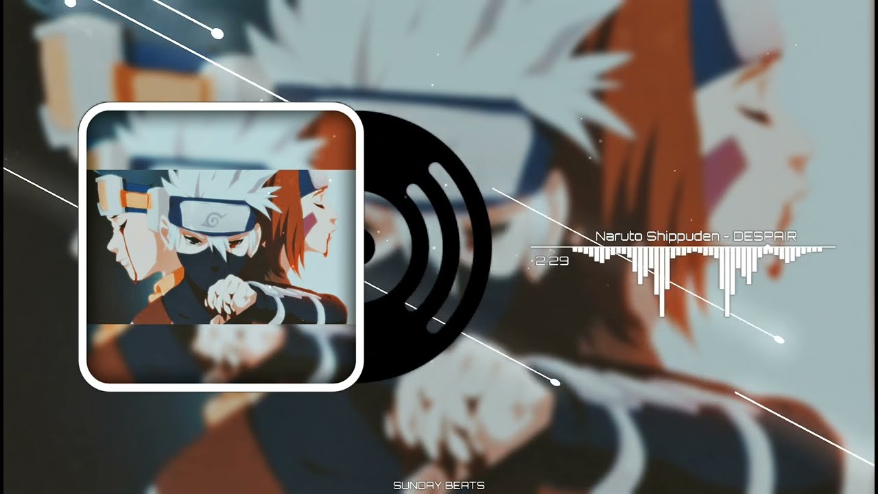Naruto Shippuden - Despair Soundtrack | Naruto Shippuden sad bgm - YouTube