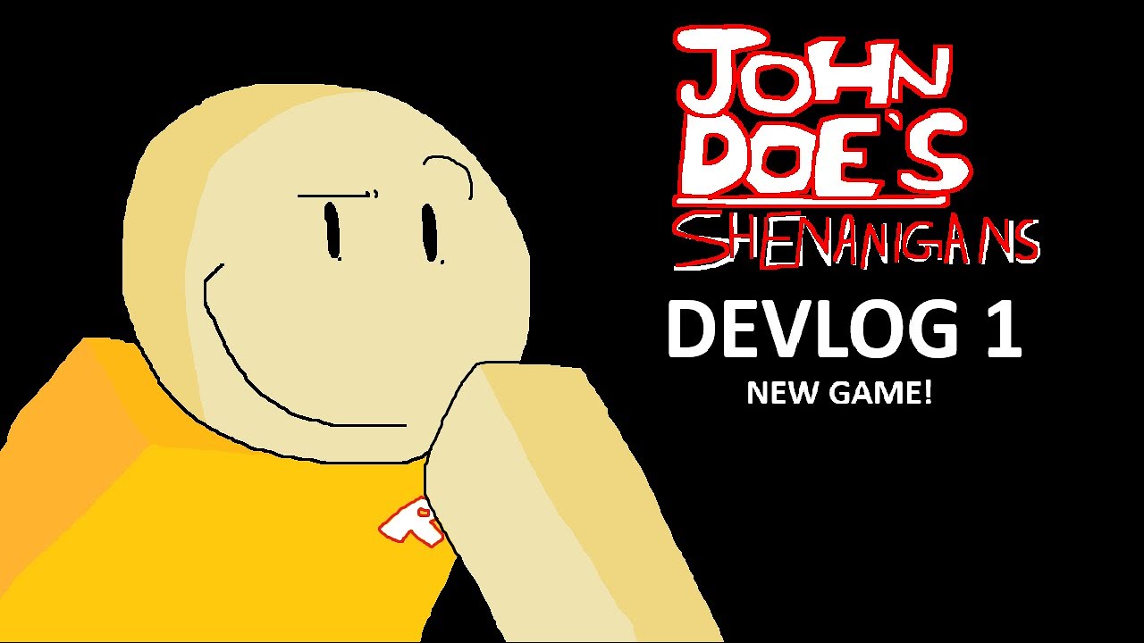 John Doe's Shenanigans Devlog 1 (ROBLOX) - YouTube