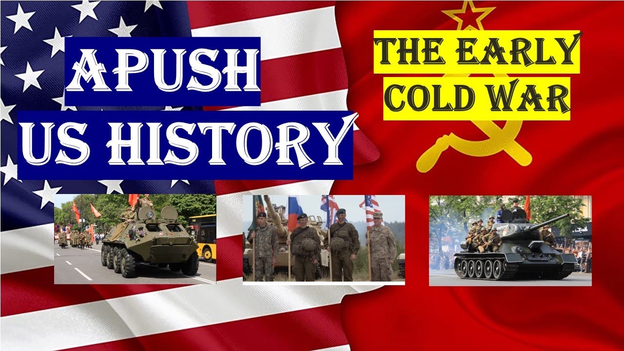 APUSH US History - The Early Cold War Origins, Tensions summary ...