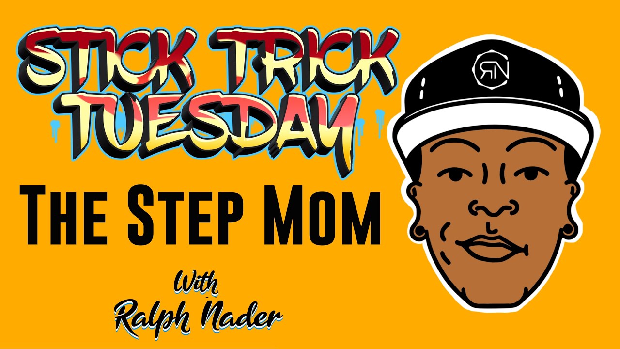 The Step Mom |Stick Trick Tuesday| - YouTube