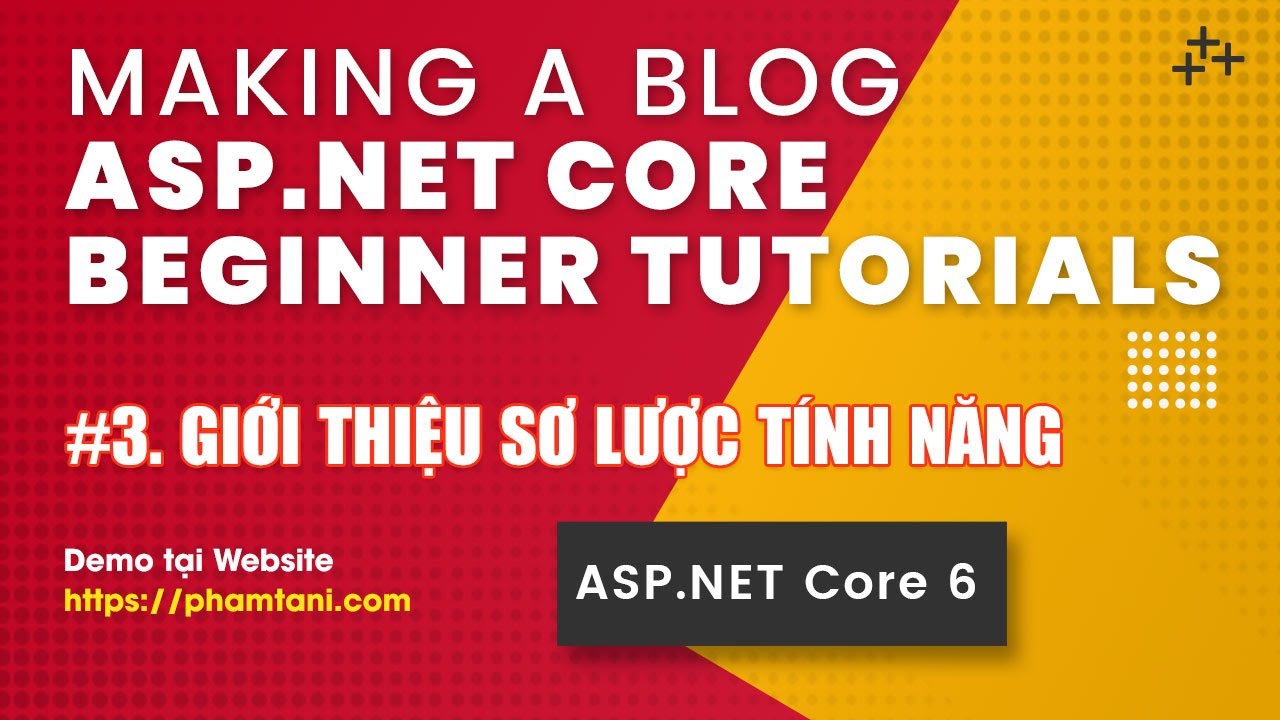 Build Completed Blog With Asp Core 6 0 Mvc Part 3 Giới Thiệu Các Phần Blog Full Course