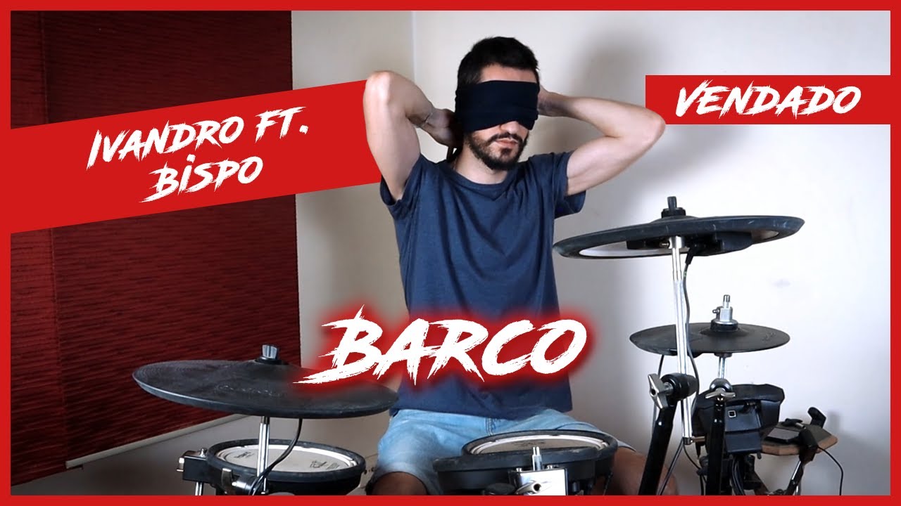 IVANDRO - Barco ft. BISPO (Gui Drum Cover) | Vendado! - YouTube