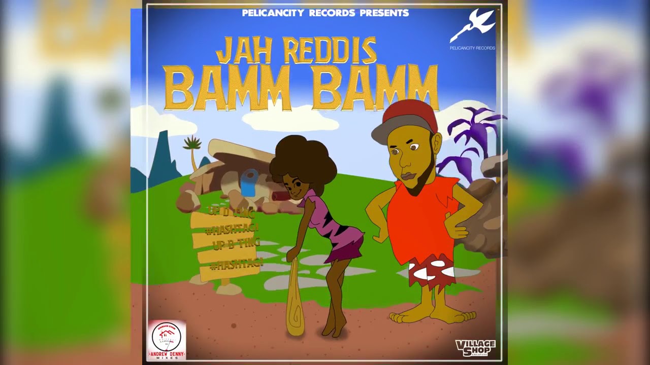 JAH REDDIS - BAMM BAMM (SUMMER SNOW RIDDIM) PelicanCityRecords CROPOVER ...
