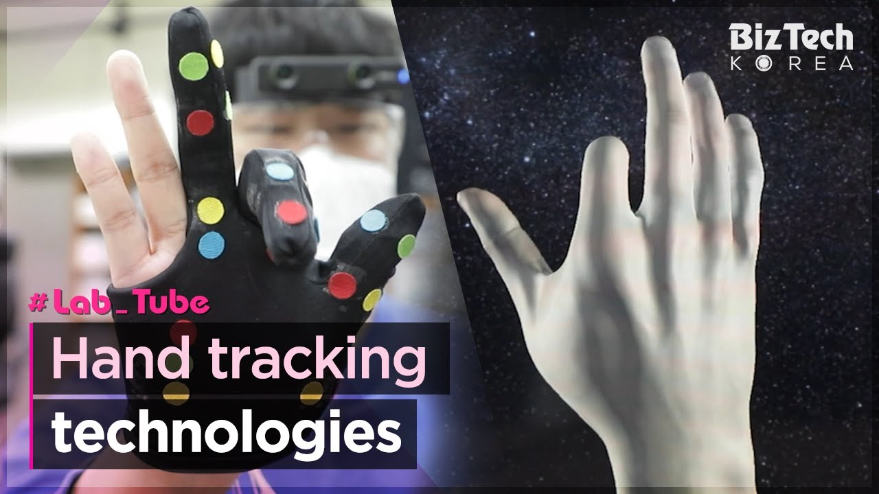 [BizTech KOREA] Hand tracking technologies (손동작 추적 기술) [#Lab_Tube ...