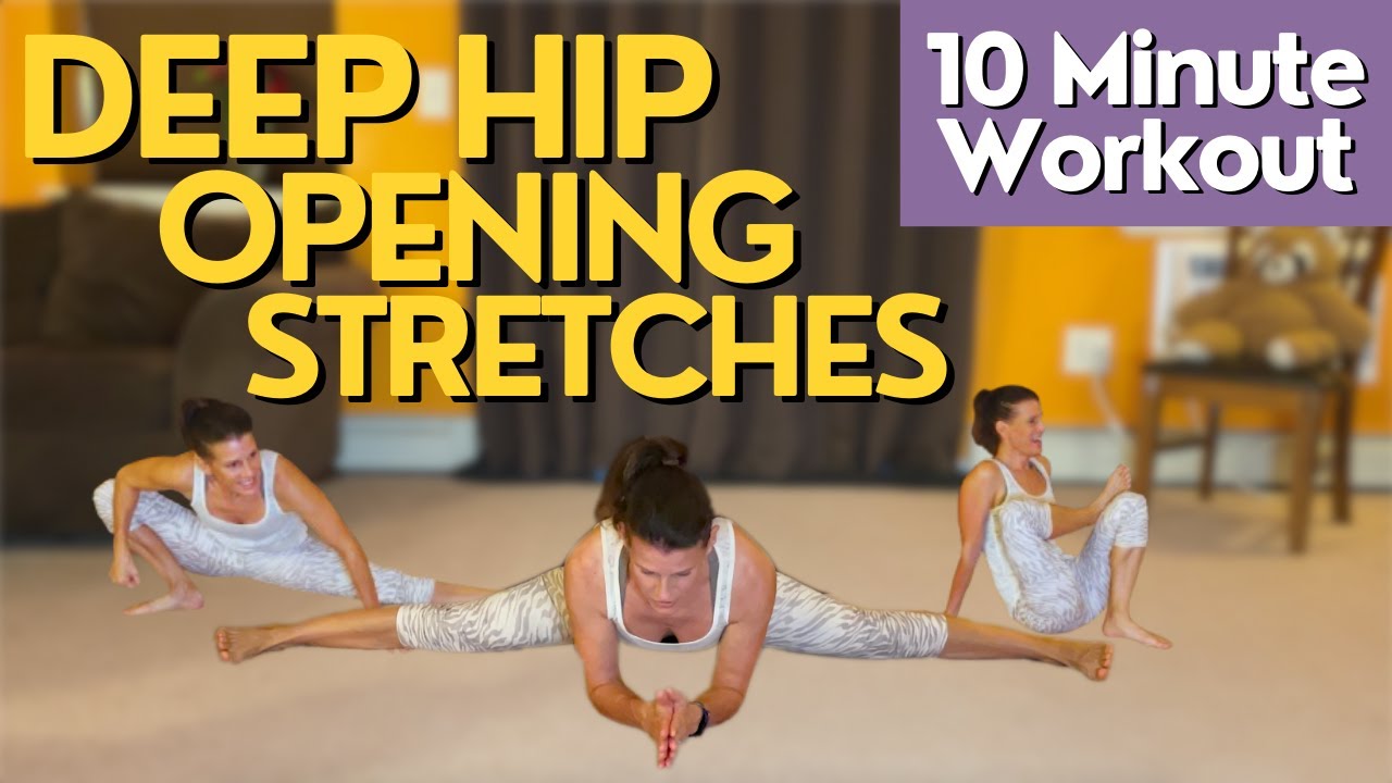 Deep Hip Opening Stretches! 10 Minutes! - YouTube