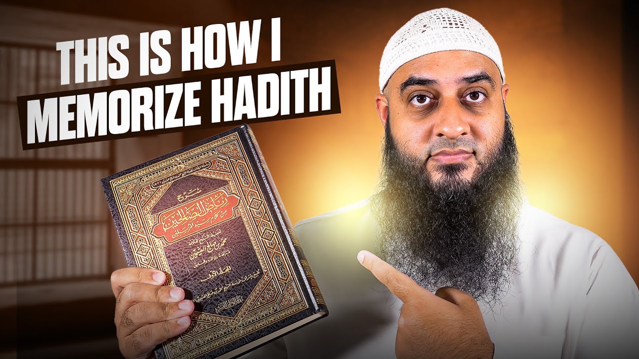 This Is How I Memorize Hadith (May Not Work for You) - YouTube