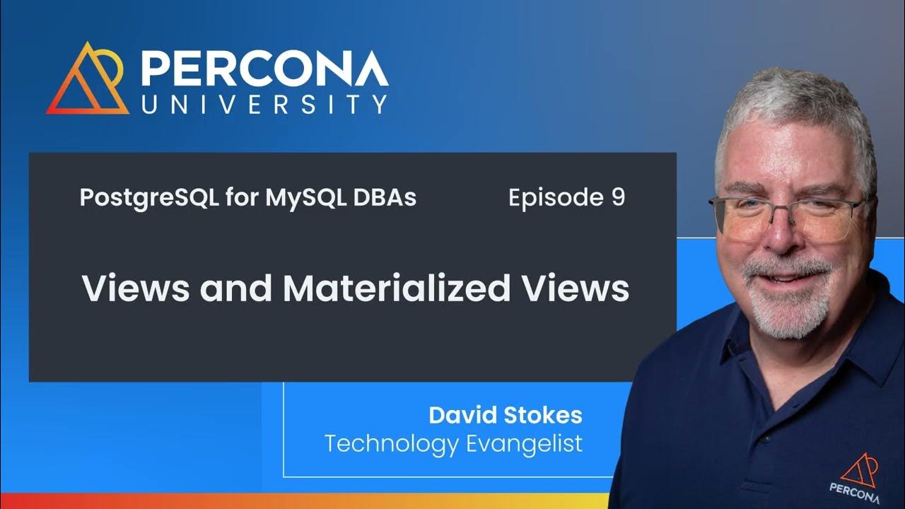 Episode 9 - Views and Materialized Views - PostgreSQL for MySQL DBAs - YouTube