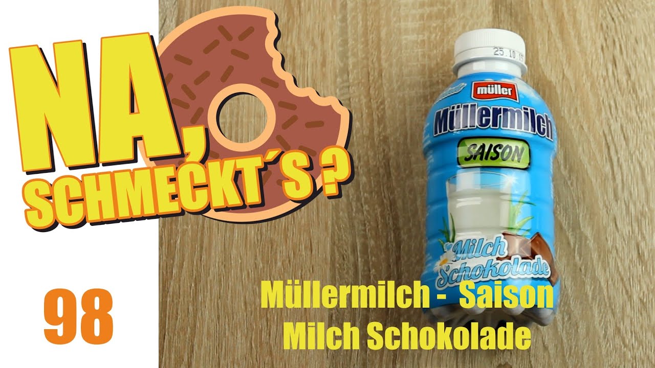 Na, schmeckt`s? - Müllermilch - Saison - Milch Schokolade - ( Deutsch ...