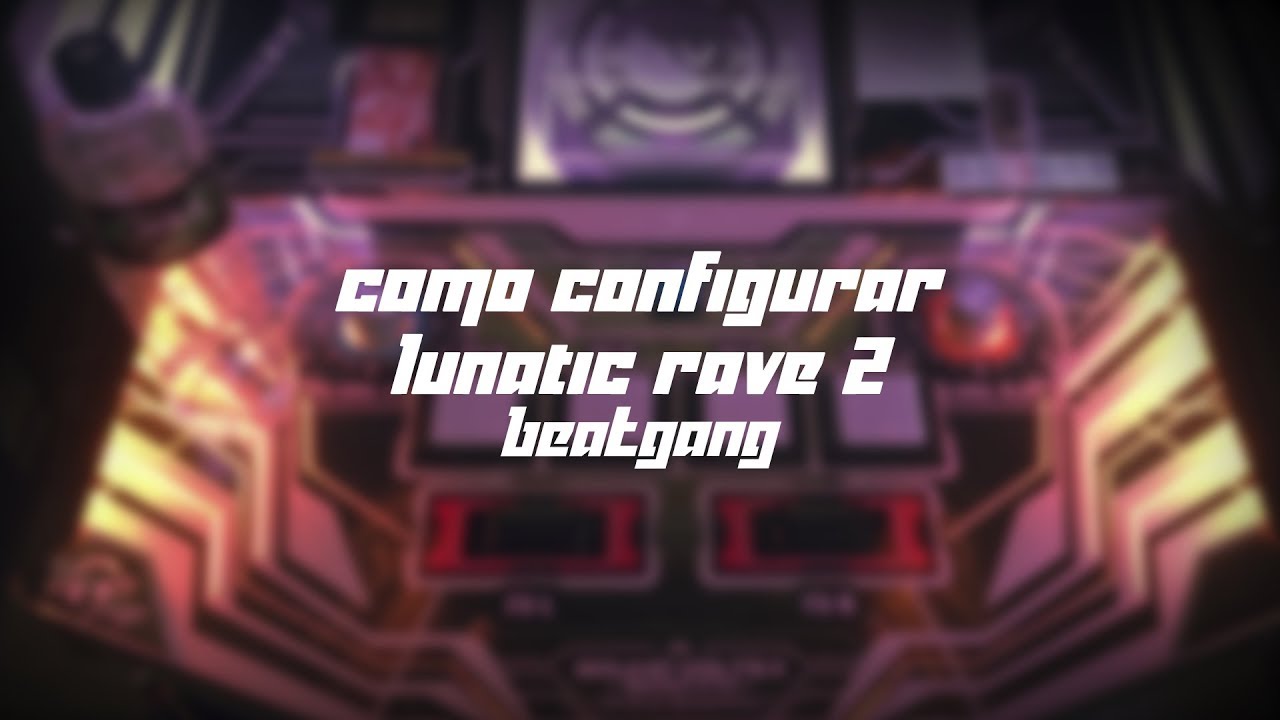Tutorial - Como descargar y configurar Lunatic Rave 2 (BMS) - YouTube