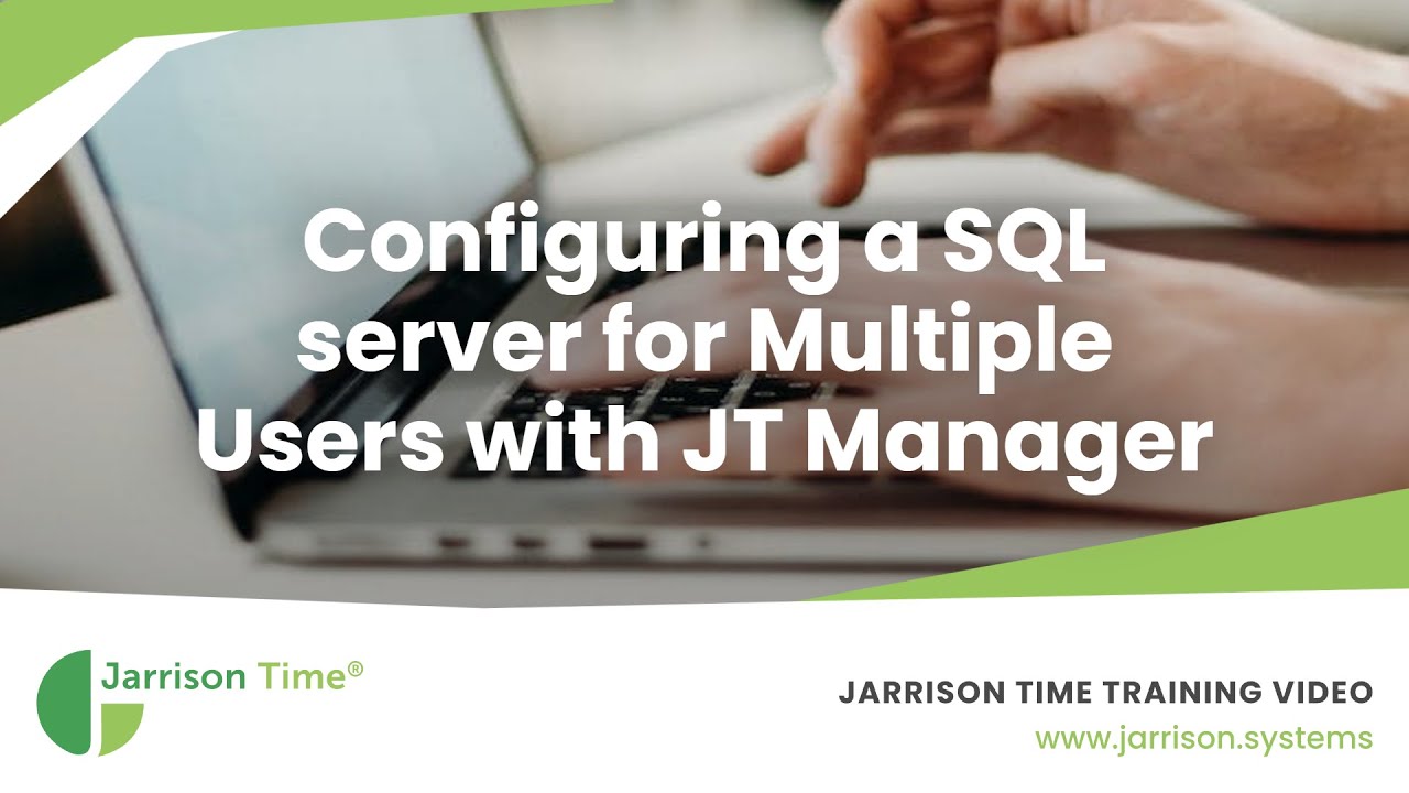 Configuring a SQL server for Multiple Users with JT Manager - YouTube